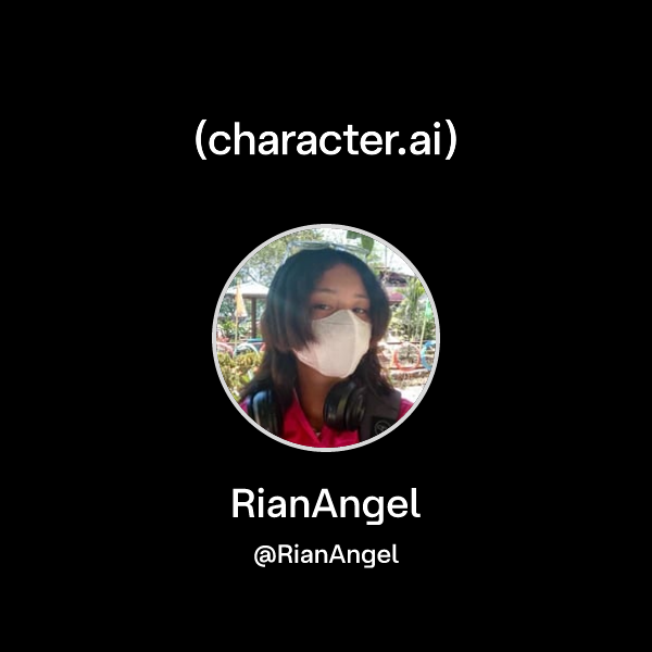 RianAngel (@RianAngel) | character.ai | AI Chat, Reimagined–Your Words ...