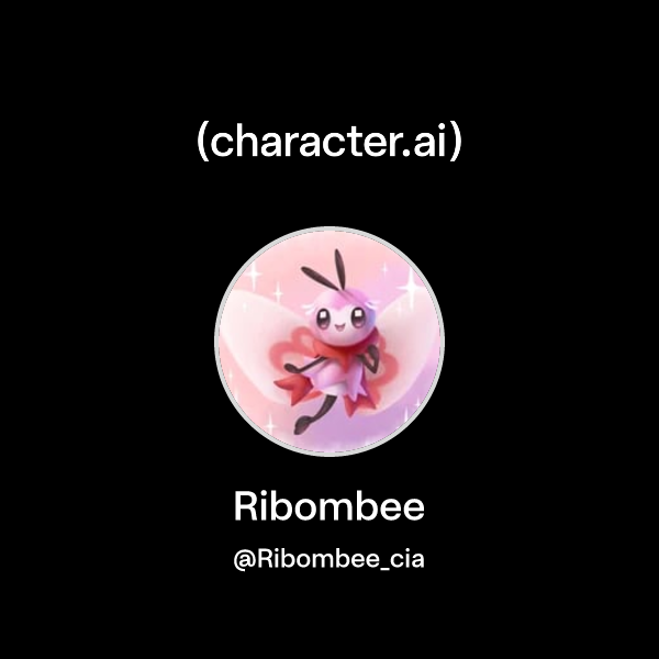 Ribombee (@Ribombee_cia) | character.ai | Personalized AI for every ...