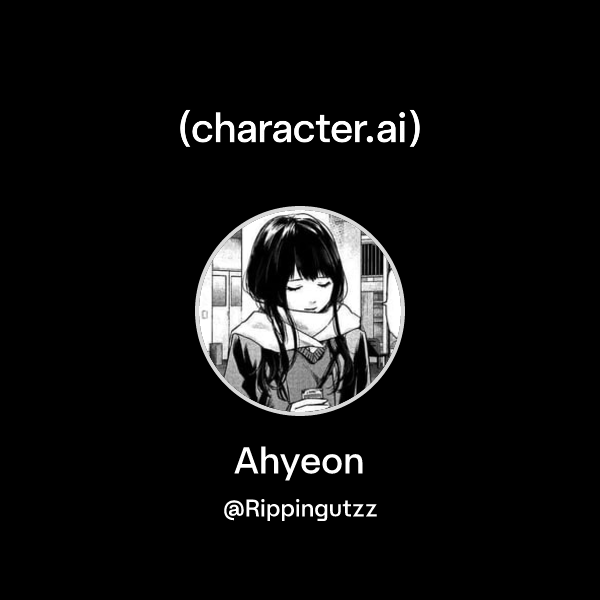 Ahyeon (@Rippingutzz) | character.ai | AI Chat, Reimagined–Your Words ...