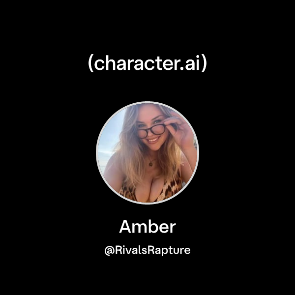 Amber (@RivalsRapture) | character.ai | AI Chat, Reimagined–Your Words ...