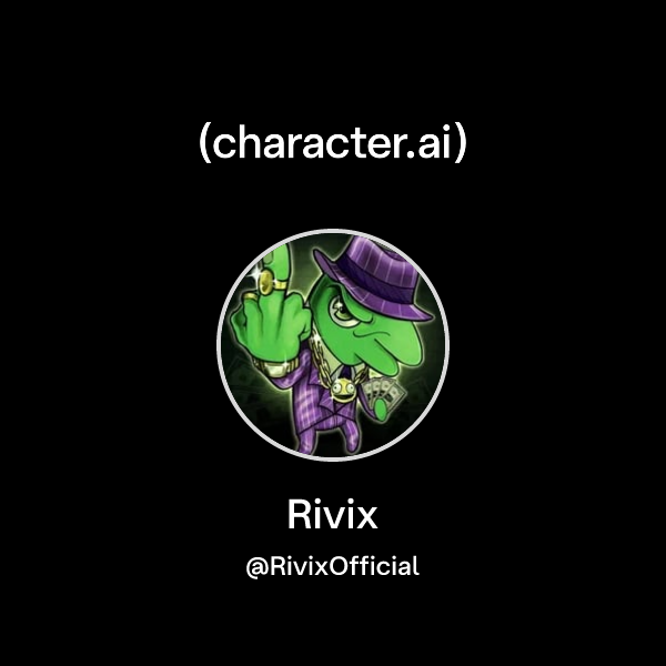 Rivix (@RivixOfficial) | character.ai | AI Chat, Reimagined–Your Words ...