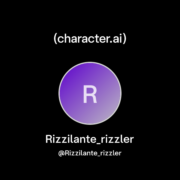 Rizzilante_rizzler (@Rizzilante_rizzler) | character.ai | AI Chat ...