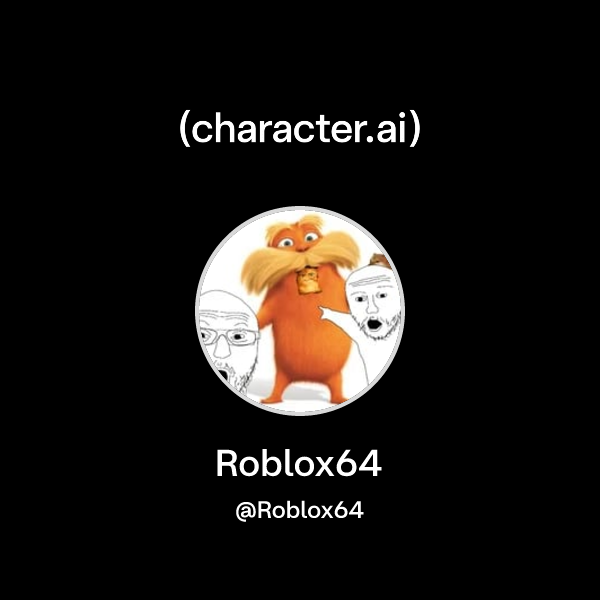 Roblox64 (@Roblox64) | character.ai | AI Chat, Reimagined–Your Words ...
