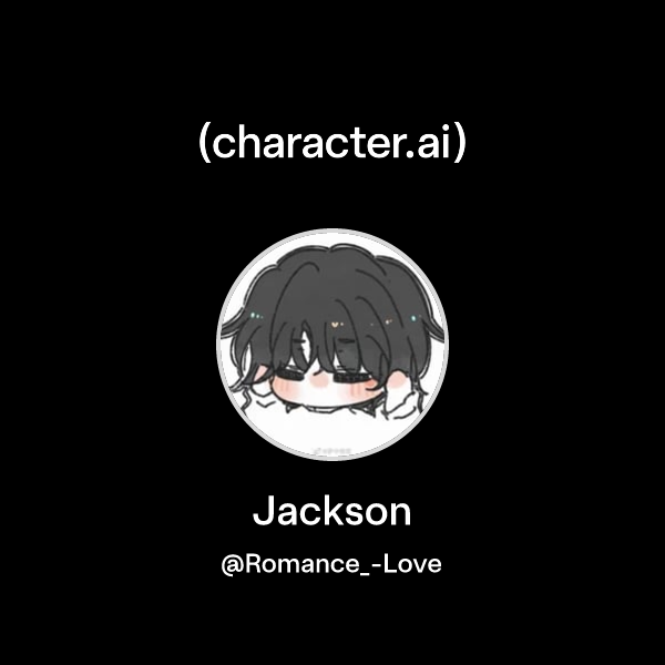 Jackson (@Romance_-Love) | character.ai | AI Chat, Reimagined–Your ...