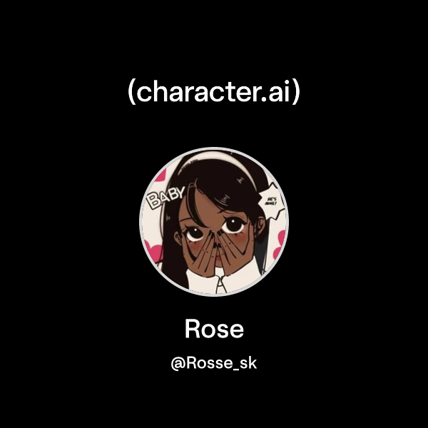 Rose (@Rosse_sk) | character.ai | AI Chat, Reimagined–Your Words. Your ...
