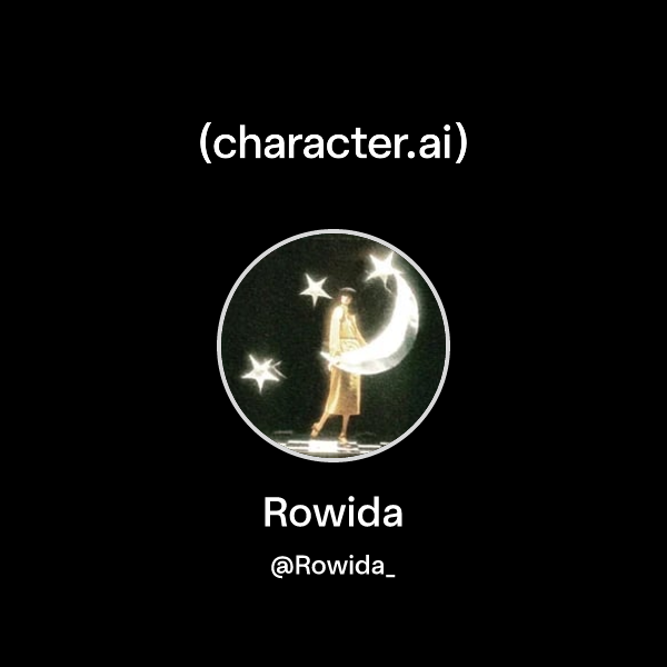 Rowida (@Rowida_) | character.ai | Personalized AI for every moment of ...