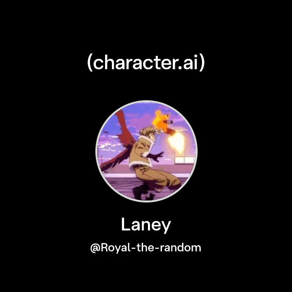 Laney (@Royal-the-random) | character.ai | AI Chat, Reimagined–Your ...
