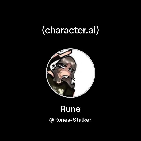 Rune (@Runes-Stalker) | character.ai | AI Chat, Reimagined–Your Words ...