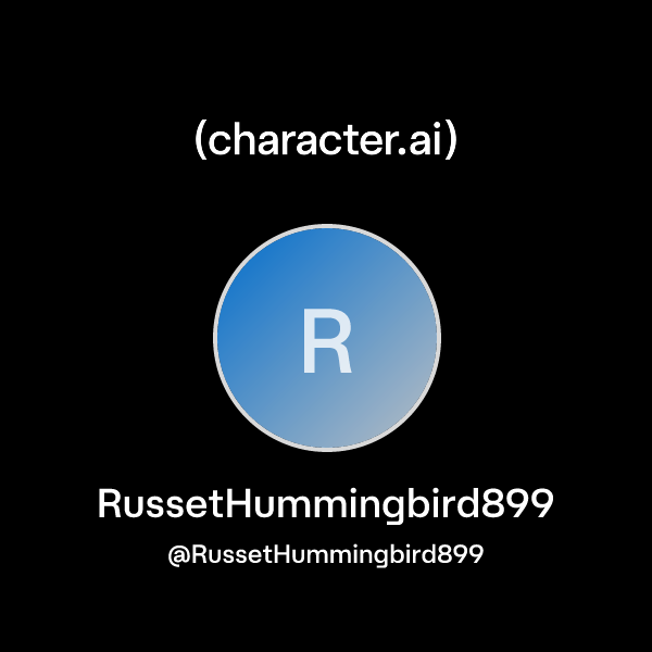 RussetHummingbird899 (@RussetHummingbird899) | character.ai | AI Chat ...