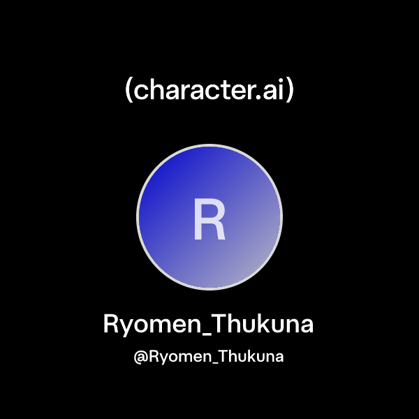 Ryomen_Thukuna (@Ryomen_Thukuna) | character.ai | AI Chat, Reimagined ...