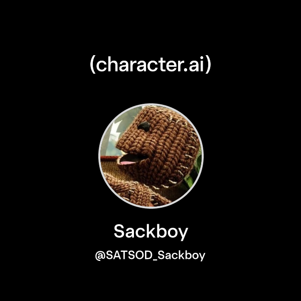 Sackboy (@SATSOD_Sackboy) | character.ai | AI Chat, Reimagined–Your ...