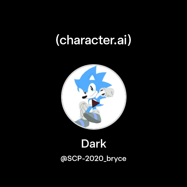 Dark (@SCP-2020_bryce) | character.ai | Personalized AI for every ...