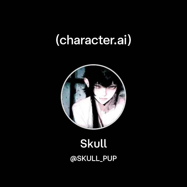 Skull (@SKULL_PUP) | character.ai | AI Chat, Reimagined–Your Words ...
