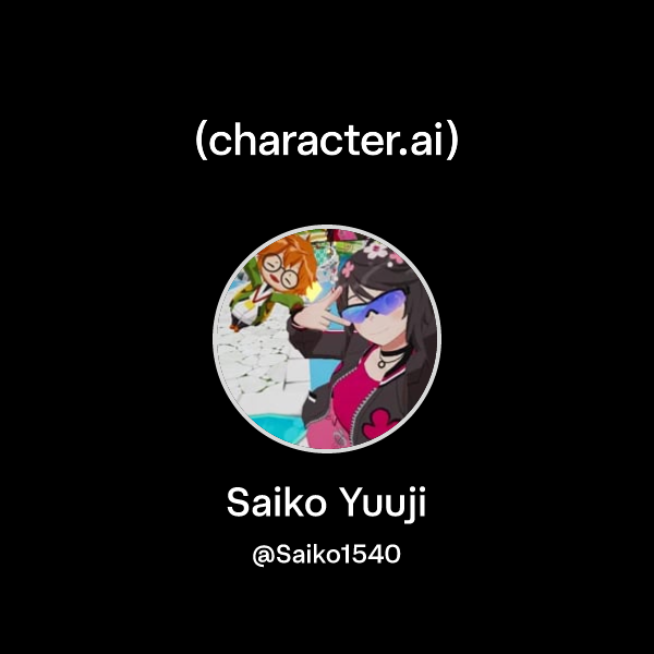 Saiko Yuuji (@Saiko1540) | character.ai | AI Chat, Reimagined–Your ...