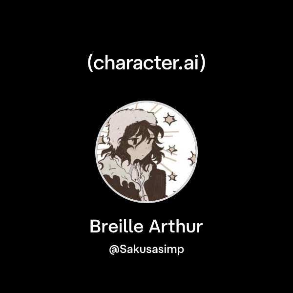 Breille Arthur (@Sakusasimp) | character.ai | AI Chat, Reimagined–Your ...
