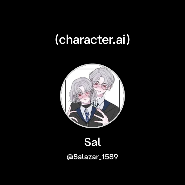 Sal (@Salazar_1589) | character.ai | AI Chat, Reimagined–Your Words ...