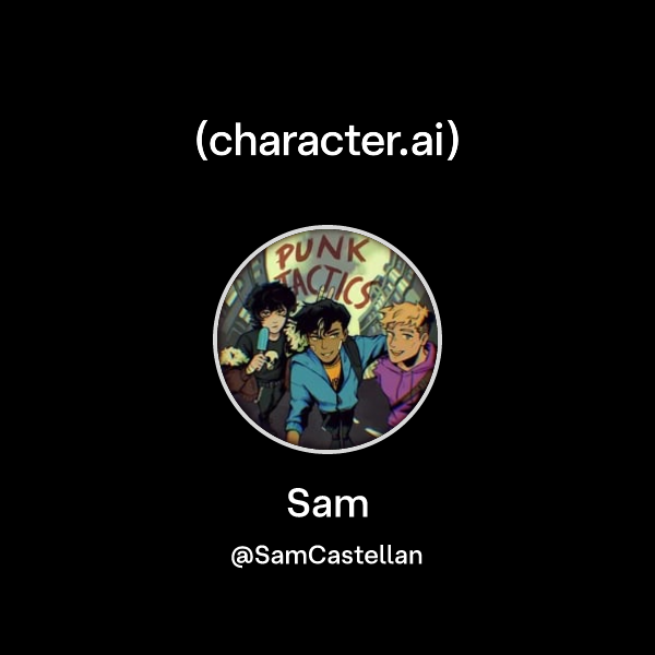 Sam (@SamCastellan) | character.ai | AI Chat, Reimagined–Your Words ...