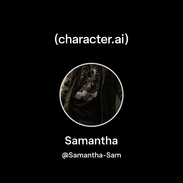 Samantha (@Samantha-Sam) | character.ai | AI Chat, Reimagined–Your ...