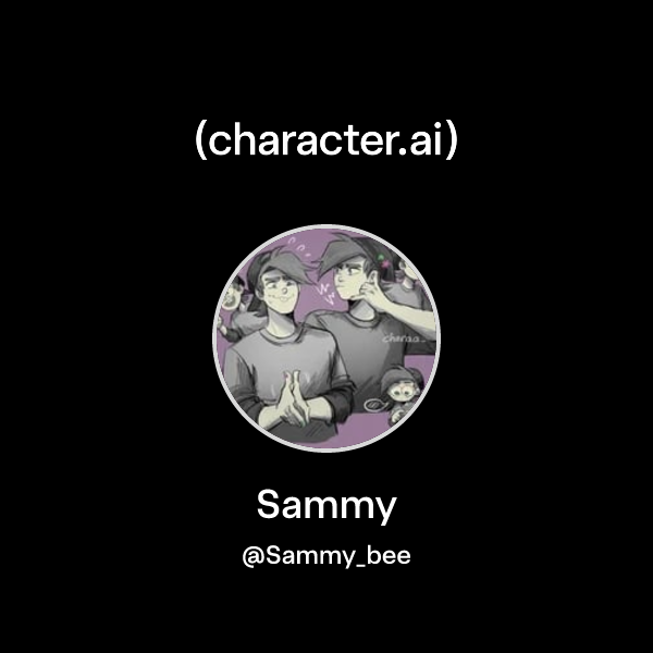 Sammy (@Sammy_bee) | character.ai | AI Chat, Reimagined–Your Words ...