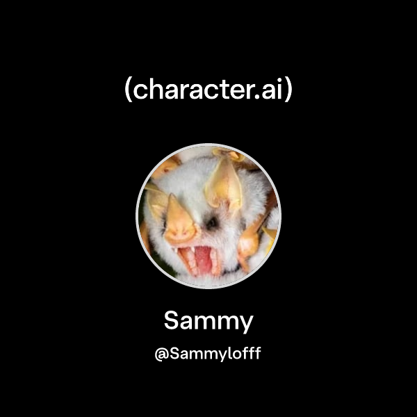 Sammy (@Sammylofff) | character.ai | AI Chat, Reimagined–Your Words ...