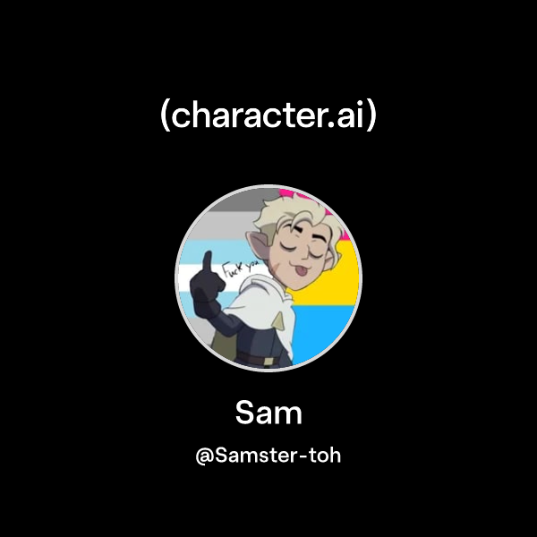 Sam (@Samster-toh) | character.ai | AI Chat, Reimagined–Your Words ...