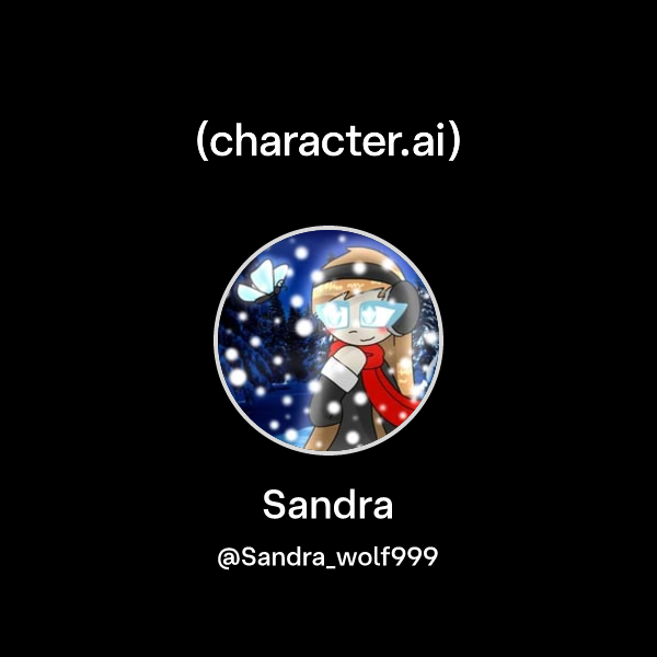 Sandra (@Sandra_wolf999) | character.ai | AI Chat, Reimagined–Your ...