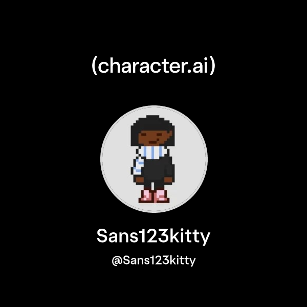 Sans123kitty (@Sans123kitty) | character.ai | AI Chat, Reimagined–Your ...
