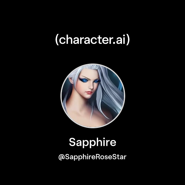 Sapphire (@SapphireRoseStar) | character.ai | AI Chat, Reimagined–Your ...