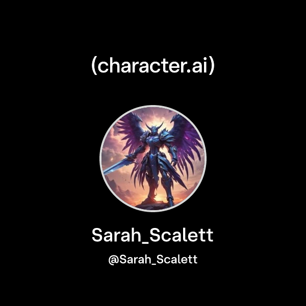 Sarah_Scalett (@Sarah_Scalett) | character.ai | AI Chat, Reimagined ...