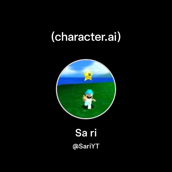 Sa ri (@SariYT) | character.ai | Personalized AI for every moment of ...
