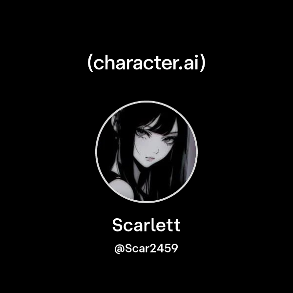 Scarlett (@Scar2459) | character.ai | AI Chat, Reimagined–Your Words ...