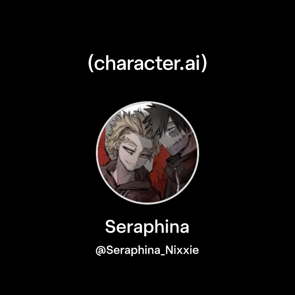 Seraphina (@Seraphina_Nixxie) | character.ai | Personalized AI for ...