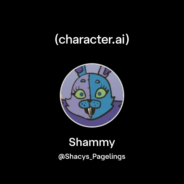 Shammy (@Shacys_Pagelings) | character.ai | AI Chat, Reimagined–Your ...