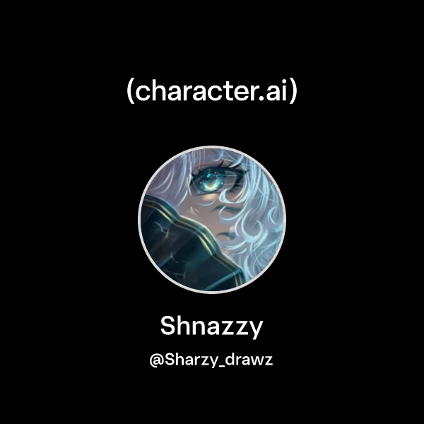 Shnazzy (@Sharzy_drawz) | character.ai | AI Chat, Reimagined–Your Words ...