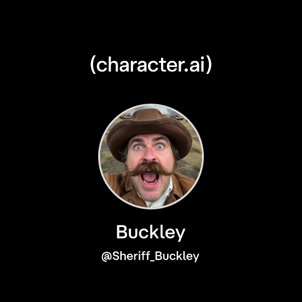 Buckley (@Sheriff_Buckley) | character.ai | AI Chat, Reimagined–Your ...