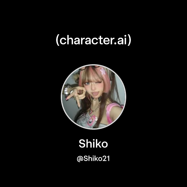 Shiko (@Shiko21) | character.ai | Personalized AI for every moment of ...