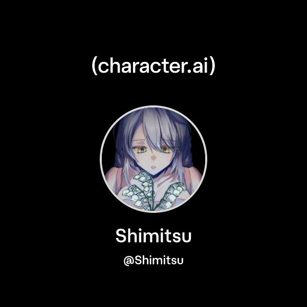 Shimitsu (@Shimitsu) | character.ai | AI Chat, Reimagined–Your Words ...