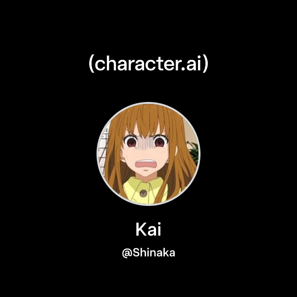 Kai (@Shinaka) | character.ai | AI Chat, Reimagined–Your Words. Your World.