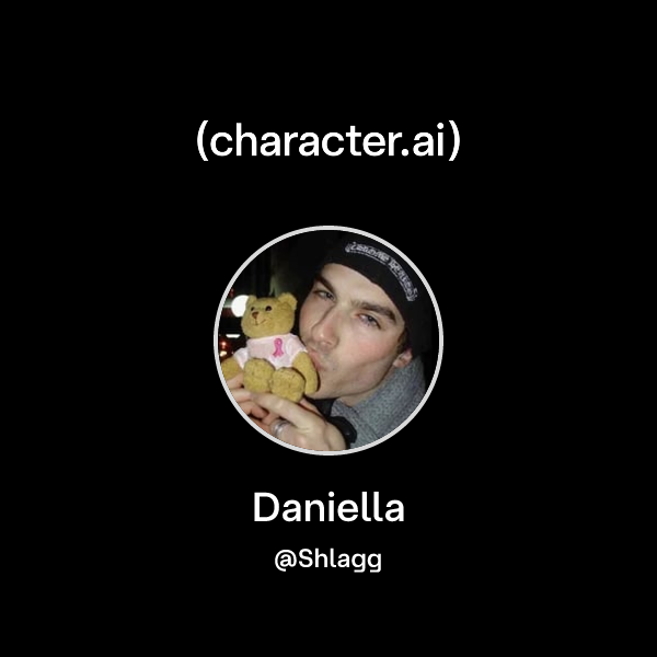 Daniella (@Shlagg) | character.ai | AI Chat, Reimagined–Your Words ...