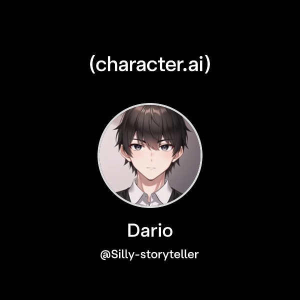 Dario (@Silly-storyteller) | character.ai | AI Chat, Reimagined–Your ...