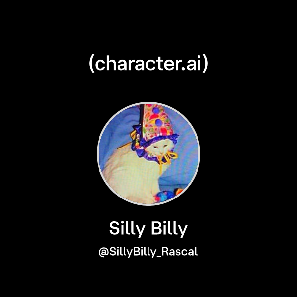 Silly Billy (@SillyBilly_Rascal) | character.ai | AI Chat, Reimagined ...