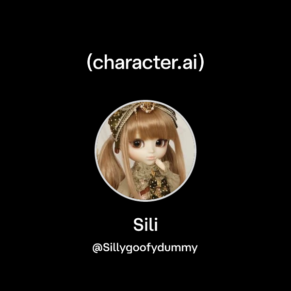 Sili (@Sillygoofydummy) | character.ai | AI Chat, Reimagined–Your Words ...