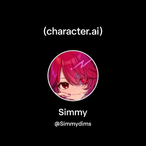 Simmy (@Simmydims) | character.ai | AI Chat, Reimagined–Your Words ...