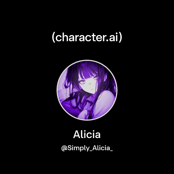 Alicia (@Simply_Alicia_) | character.ai | AI Chat, Reimagined–Your ...