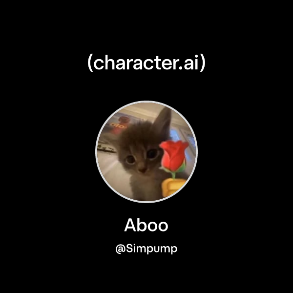 Aboo (@Simpump) | character.ai | AI Chat, Reimagined–Your Words. Your ...
