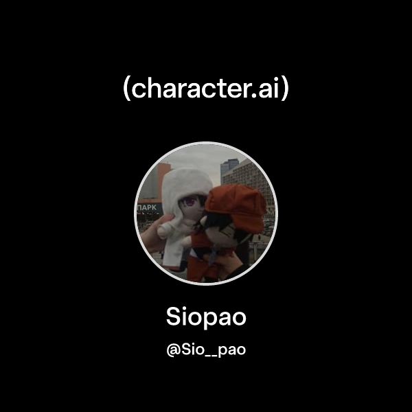 Siopao (@Sio__pao) | character.ai | AI Chat, Reimagined–Your Words ...
