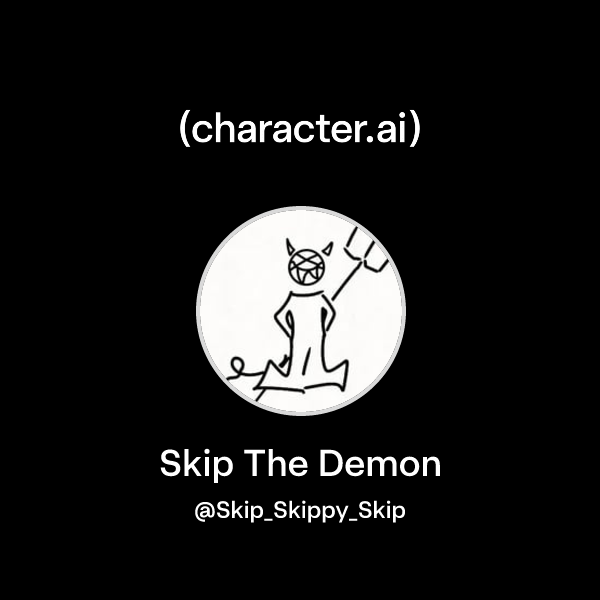 Skip The Demon (@Skip_Skippy_Skip) | character.ai | Personalized AI for ...
