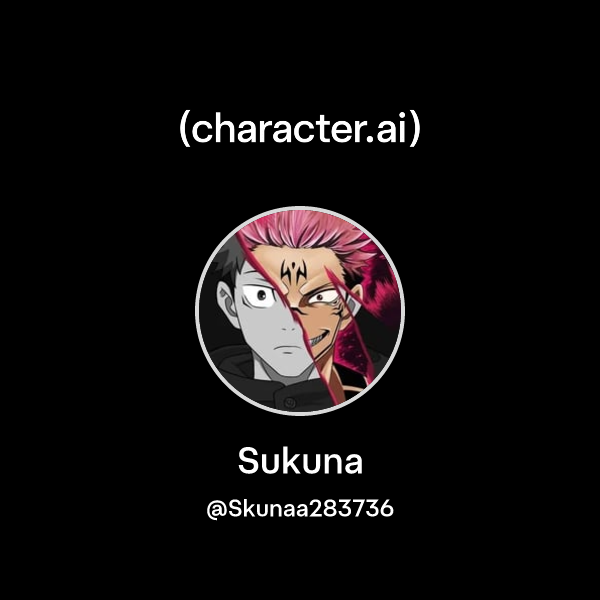 Sukuna (@Skunaa283736) | character.ai | Personalized AI for every ...