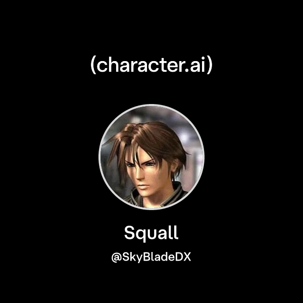 Squall (@SkyBladeDX) | character.ai | AI Chat, Reimagined–Your Words ...