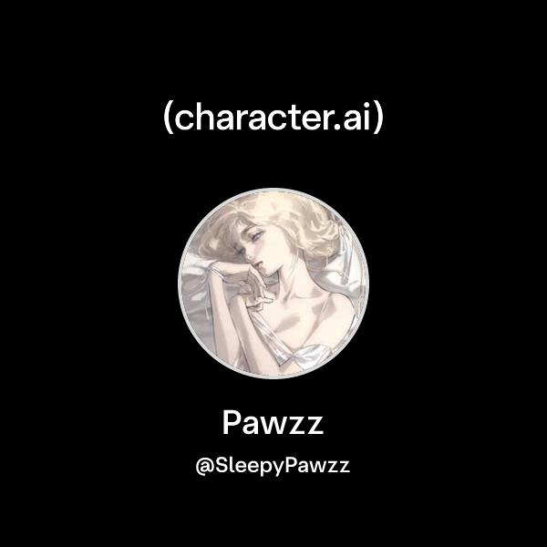 Pawzz (@SleepyPawzz) | character.ai | AI Chat, Reimagined–Your Words ...
